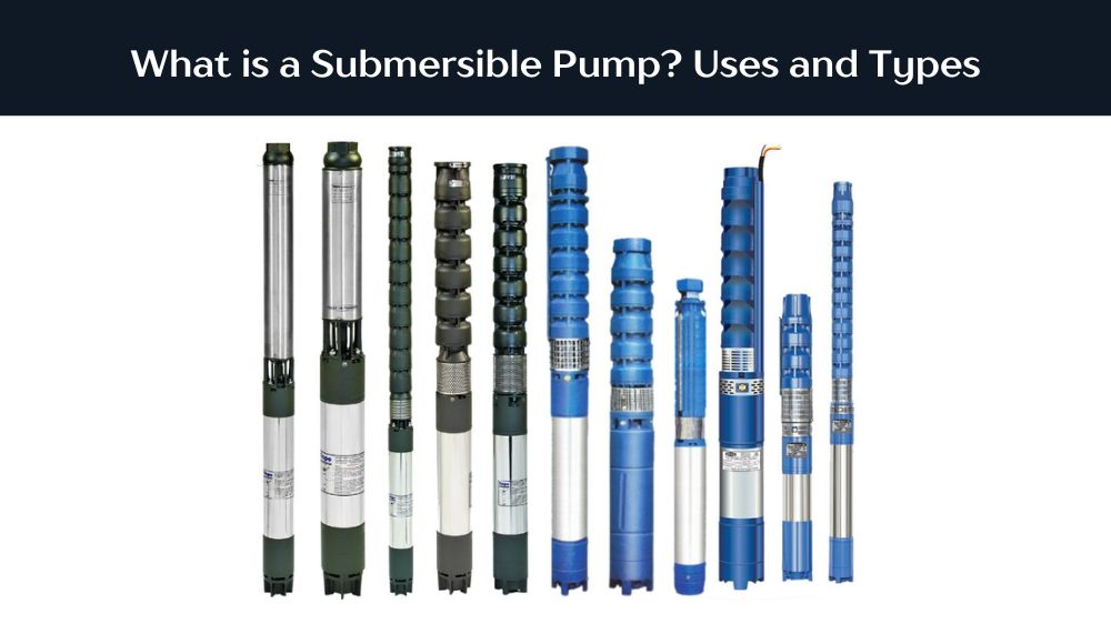 What is a Submersible Pump? Uses and Types - inoxpumps